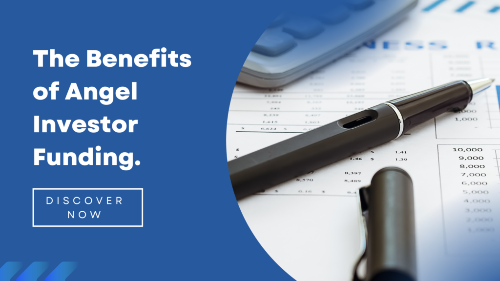 The Benefits of Angel Investor Funding. - Scrowp