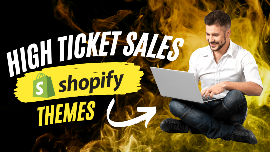 Choosing the Best Shopify Theme for High-Ticket Sales - Scrowp
