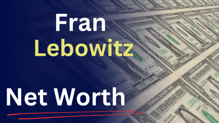 Fran Lebowitz Net Worth 2025: $4M Wealth from Books, Speaking & NYC Icon