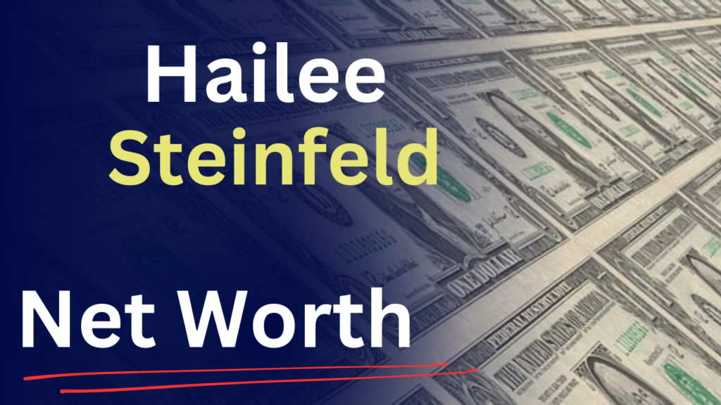 Hailee Steinfeld Net Worth 2025: How She Built $25M Empire | Acting ...